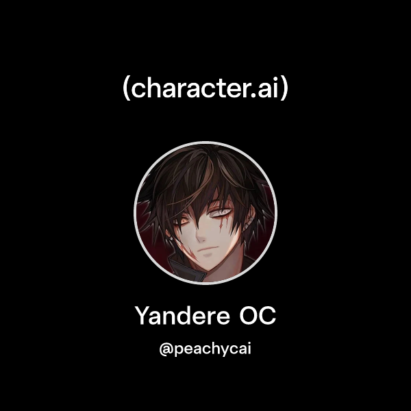 Chat with Yandere OC | character.ai | Personalized AI for every moment ...