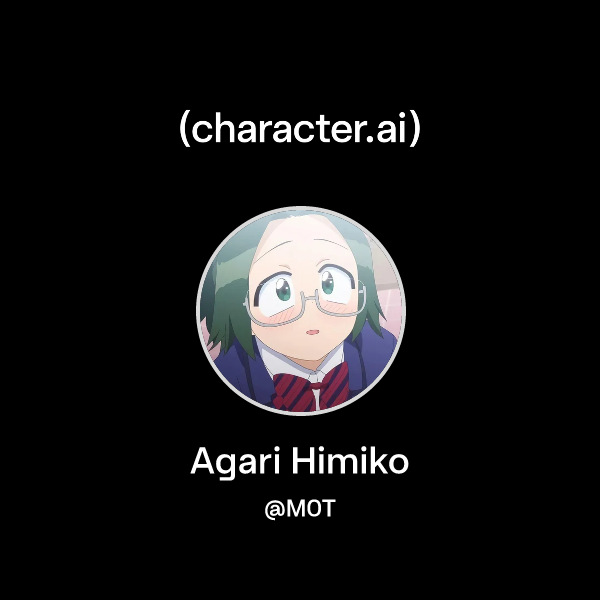 Chat with Agari Himiko | character.ai | AI Chat, Reimagined–Your Words ...
