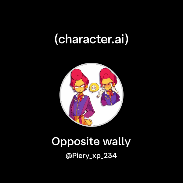 Chat with Opposite wally | character.ai | Personalized AI for every ...