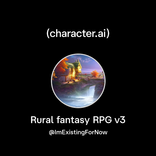 Chat with Rural fantasy RPG v3 | character.ai | Personalized AI for every moment of your day
