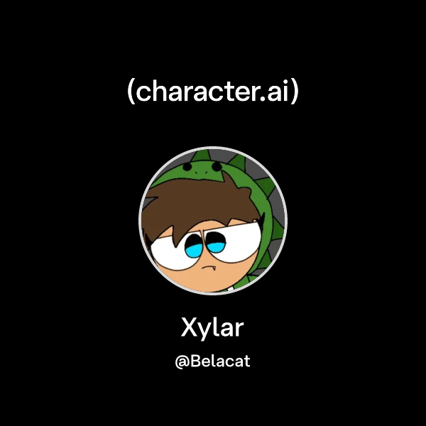 Chat with Xylar | character.ai | AI Chat, Reimagined–Your Words. Your World.