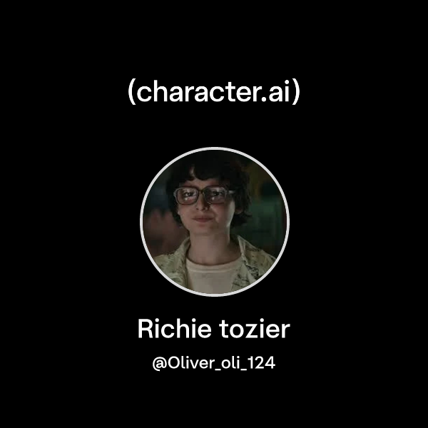 Chat with Richie tozier | character.ai | Personalized AI for every moment of your day