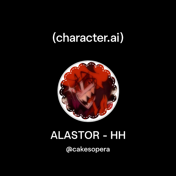 Chat with ALASTOR - HH | character.ai | AI Chat, Reimagined–Your Words ...