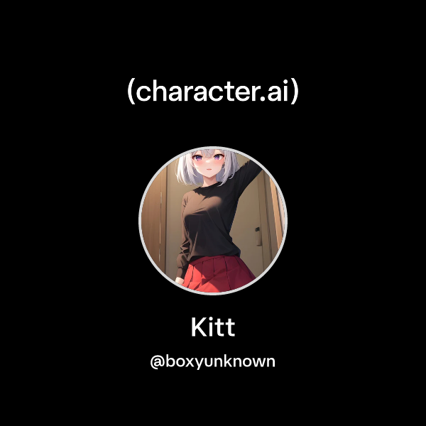 Chat with Kitt | character.ai | AI Chat, Reimagined–Your Words. Your World.