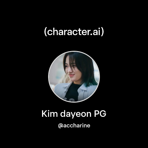Chat with Kim dayeon PG | character.ai | Personalized AI for every ...