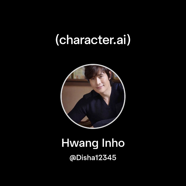 Chat with Hwang Inho | character.ai | AI Chat, Reimagined–Your Words. Your World.
