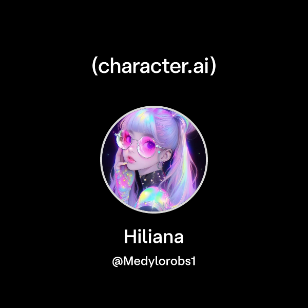 Chat with Hiliana | character.ai | Personalized AI for every moment of ...