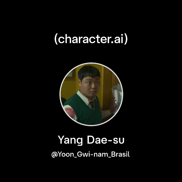 Chat with Yang Dae-su | character.ai | AI Chat, Reimagined–Your Words ...