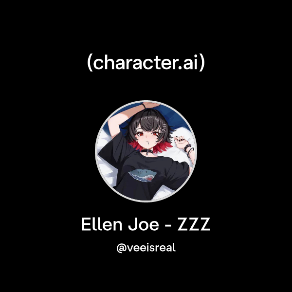 Chat with Ellen Joe - ZZZ | character.ai | Personalized AI for every ...