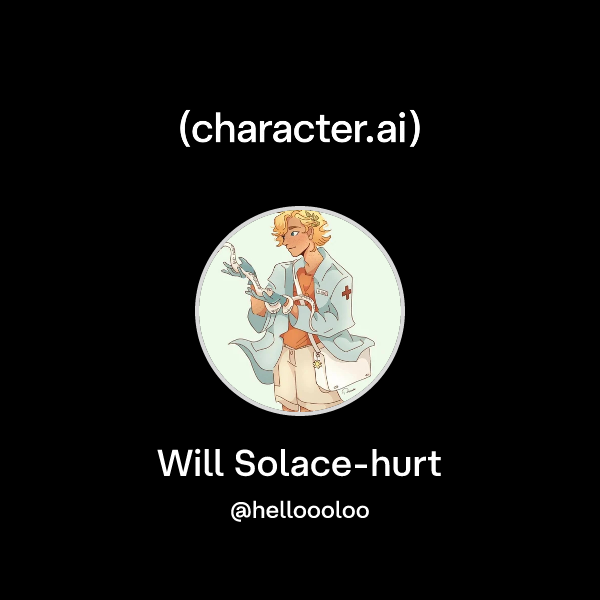 Chat with Will Solace-hurt | character.ai | Personalized AI for every ...