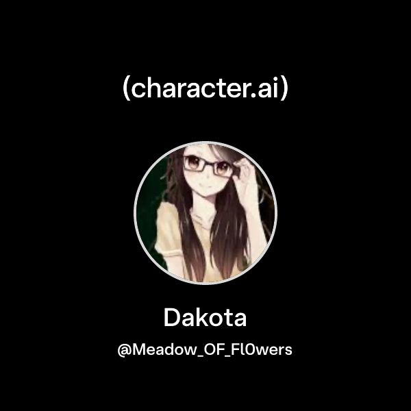 Chat with Dakota | character.ai | Personalized AI for every moment of ...