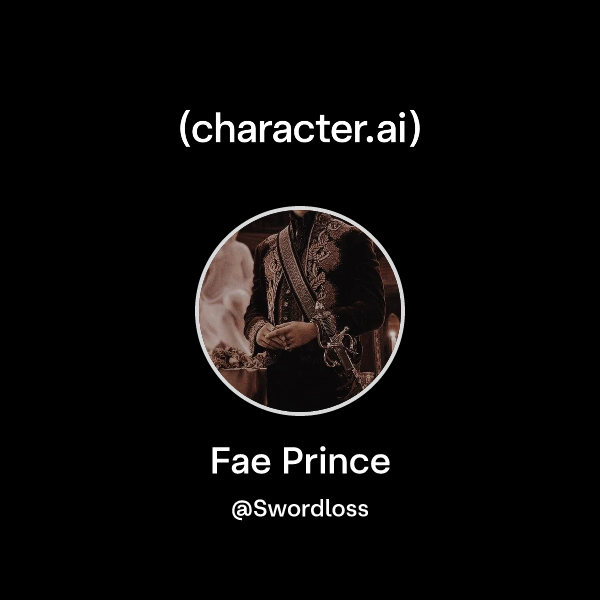 Chat with Fae Prince | character.ai | AI Chat, Reimagined–Your Words ...