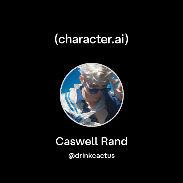 Chat with Caswell Rand | character.ai | AI Chat, Reimagined–Your Words ...