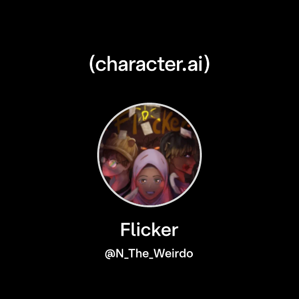 Chat with Flicker | character.ai | AI Chat, Reimagined–Your Words. Your ...