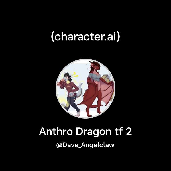 Chat with Anthro Dragon tf 2 | character.ai | AI Chat, Reimagined–Your ...