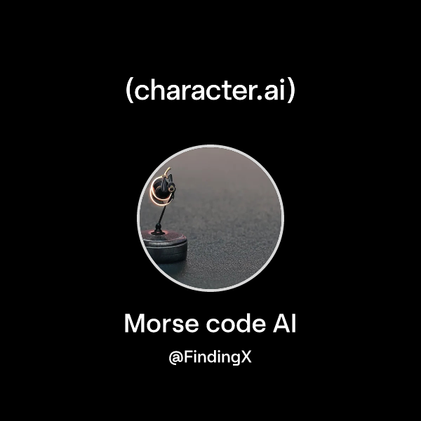 Chat with Morse code AI | character.ai | Personalized AI for every moment of your day