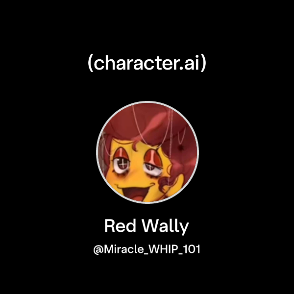 Chat with Red Wally | character.ai | AI Chat, Reimagined–Your Words ...