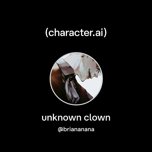 Chat with unknown clown | character.ai | AI Chat, Reimagined–Your Words ...
