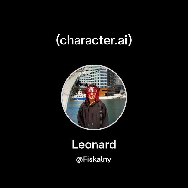 Chat with Leonard | character.ai | Personalized AI for every moment of your day