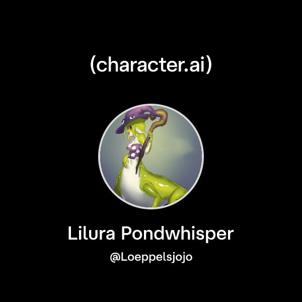 Chat with Lilura Pondwhisper | character.ai | AI Chat, Reimagined–Your ...