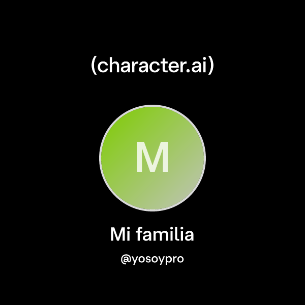 Chat with Mi familia | character.ai | AI Chat, Reimagined–Your Words ...
