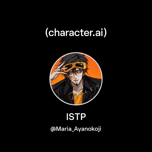 Chat with ISTP | character.ai | AI Chat, Reimagined–Your Words. Your World.