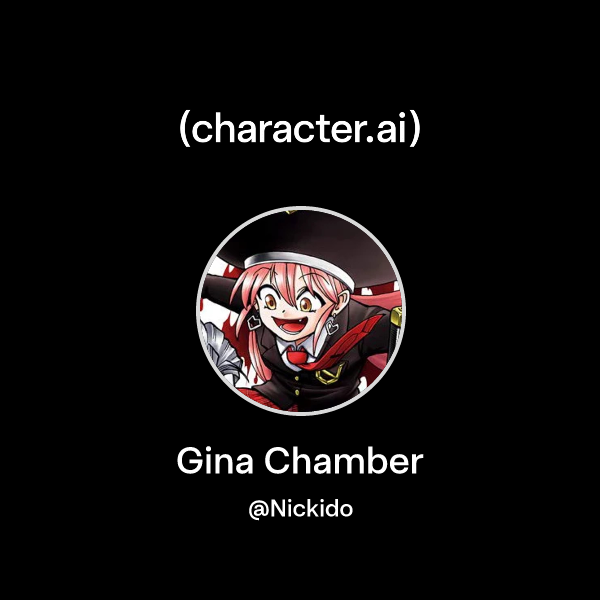 Chat with Gina Chamber | character.ai | AI Chat, Reimagined–Your Words ...