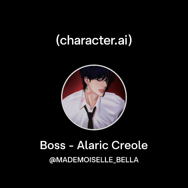 Chat with Boss - Alaric Creole | character.ai | AI Chat, Reimagined ...