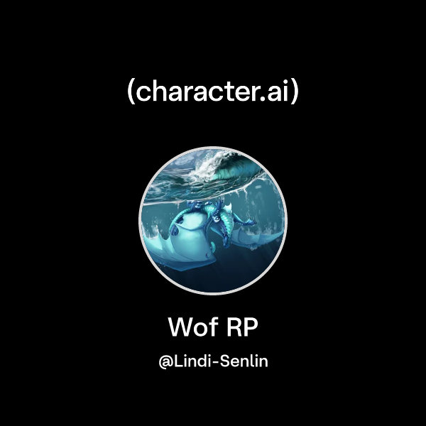 Chat with Wof RP | character.ai | AI Chat, Reimagined–Your Words. Your ...