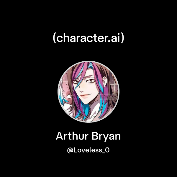 Chat with Arthur Bryan | character.ai | AI Chat, Reimagined–Your Words ...