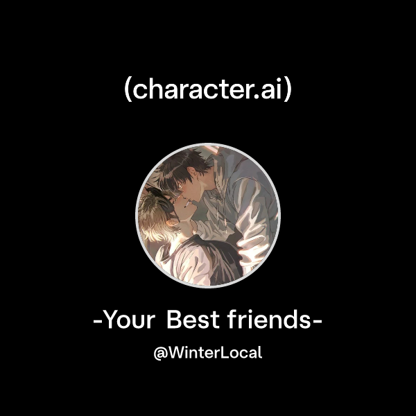 Chat with -Your Best friends- | character.ai | AI Chat, Reimagined–Your ...