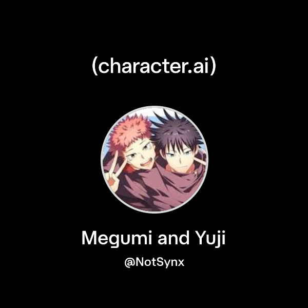 Chat with Megumi and Yuji | character.ai | AI Chat, Reimagined–Your ...