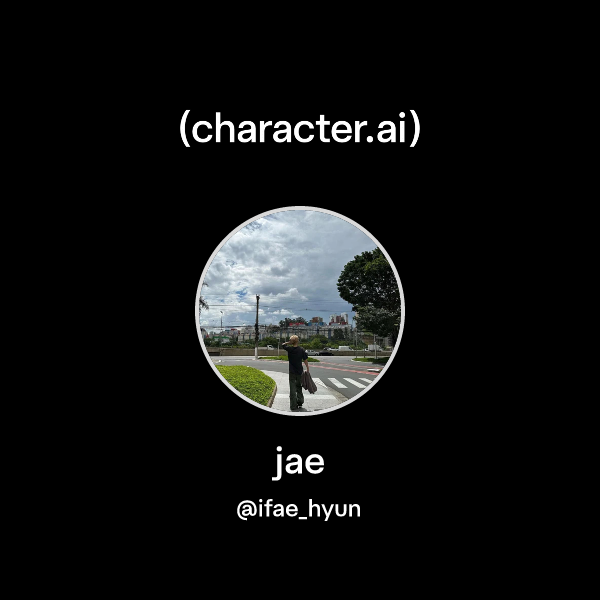 Chat with jae | character.ai | AI Chat, Reimagined–Your Words. Your World.