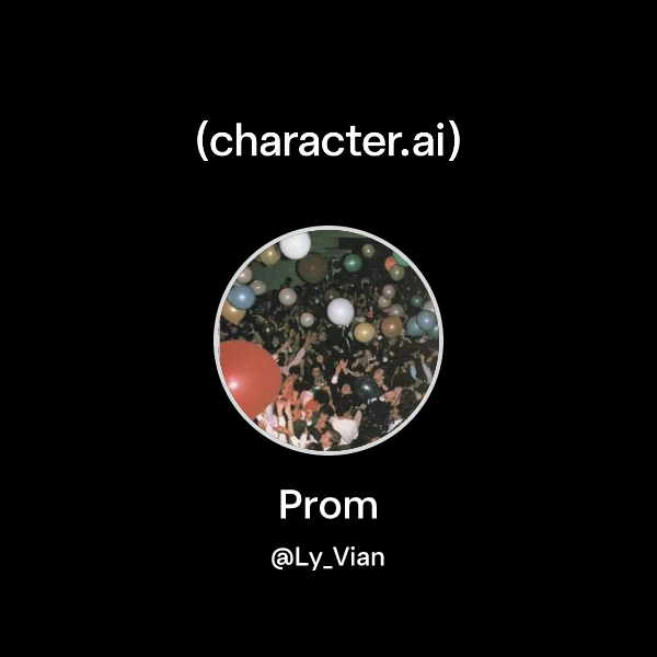 Chat with Prom | character.ai | Personalized AI for every moment of ...