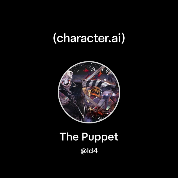 Chat with The Puppet | character.ai | Personalized AI for every moment of your day