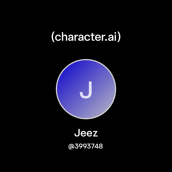 Chat with Jeez | character.ai | AI Chat, Reimagined–Your Words. Your World.