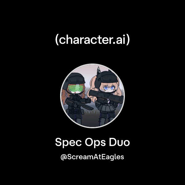 Chat with Spec Ops Duo | character.ai | Personalized AI for every moment of your day