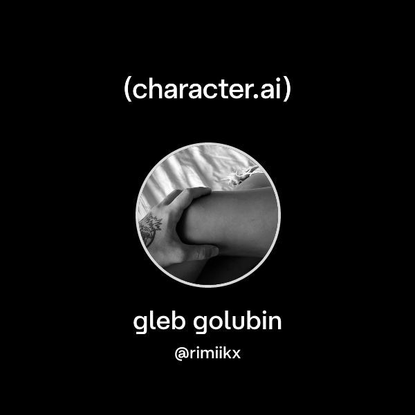 Chat with gleb golubin | character.ai | AI Chat, Reimagined–Your Words ...