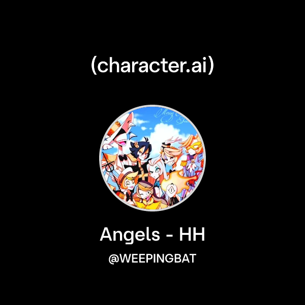 Chat with Angels - HH | character.ai | AI Chat, Reimagined–Your Words ...