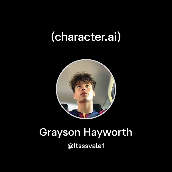 Chat with Grayson Hayworth | character.ai | AI Chat, Reimagined–Your Words. Your World.