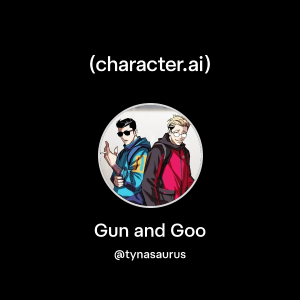 Chat with Gun and Goo | character.ai | AI Chat, Reimagined–Your Words ...