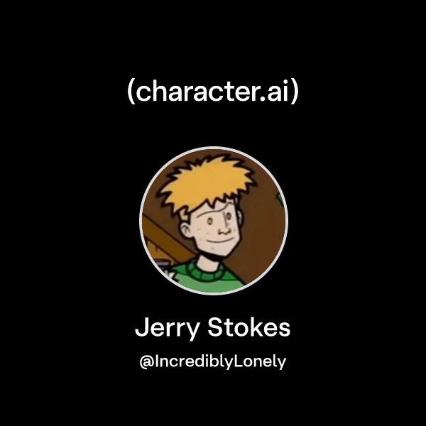 Chat with Jerry Stokes | character.ai | Personalized AI for every ...