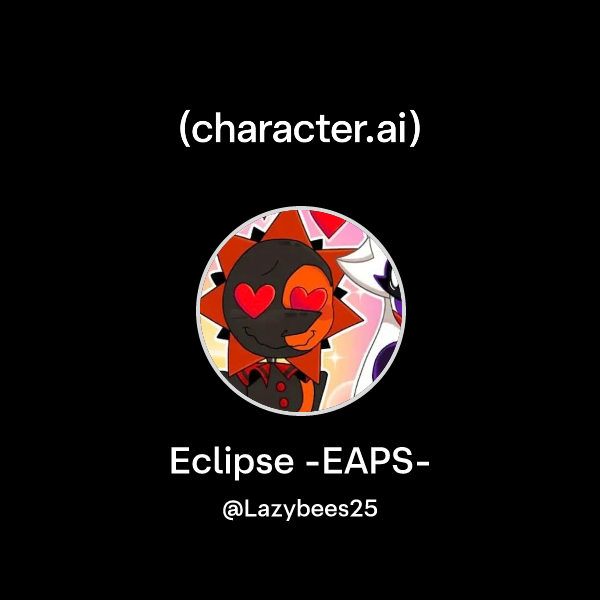 Chat with Eclipse -EAPS- | character.ai | AI Chat, Reimagined–Your ...