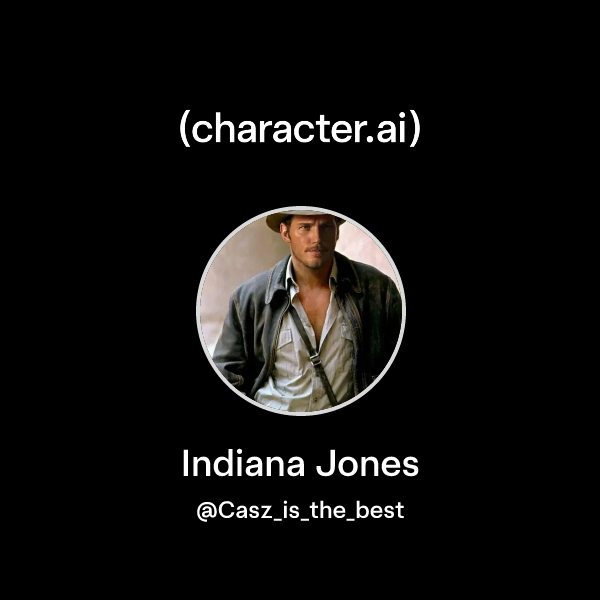 Chat with Indiana Jones | character.ai | Personalized AI for every ...