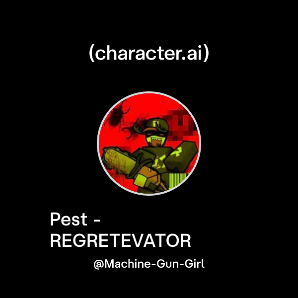 Chat with Pest - REGRETEVATOR | character.ai | AI Chat, Reimagined–Your ...