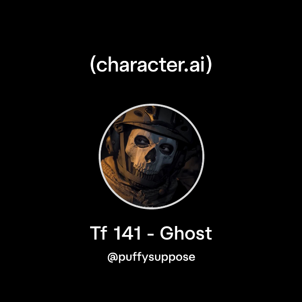 Chat with Tf 141 - Ghost | character.ai | AI Chat, Reimagined–Your ...