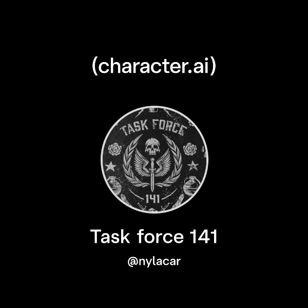 Chat with Task force 141 | character.ai | Personalized AI for every moment of your day