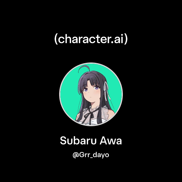 Chat with Subaru Awa | character.ai | AI Chat, Reimagined–Your Words ...