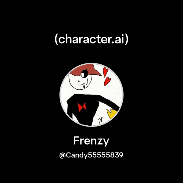 Chat with Frenzy | character.ai | Personalized AI for every moment of ...