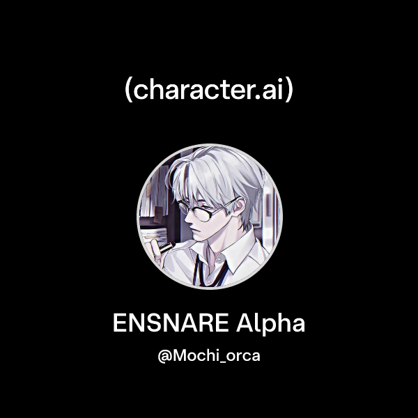 Chat with ENSNARE Alpha | character.ai | AI Chat, Reimagined–Your Words ...